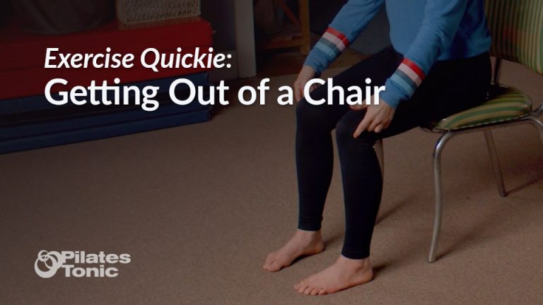 Exercise Quickie: Getting Out of a Chair - Pilates Tonic Chattanooga